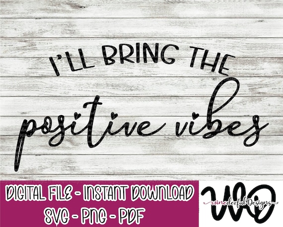 I'll Bring the Positive Vibes Bachelorette Girls Weekend | Etsy