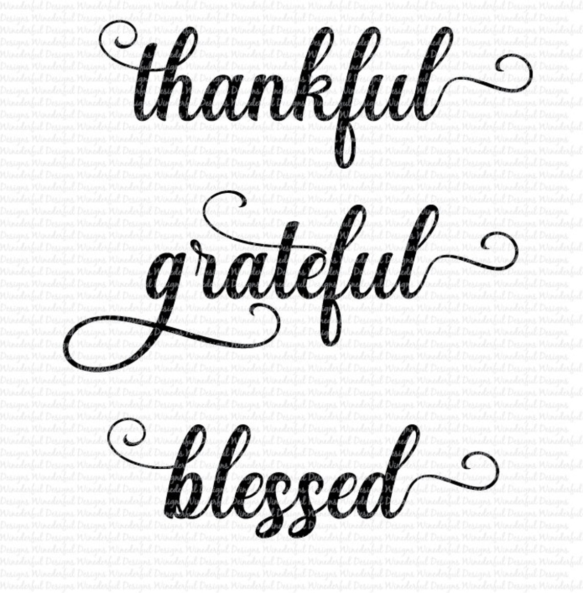 Thankful Grateful Blessed Script SVG Digital Cut File PNG PDF ...