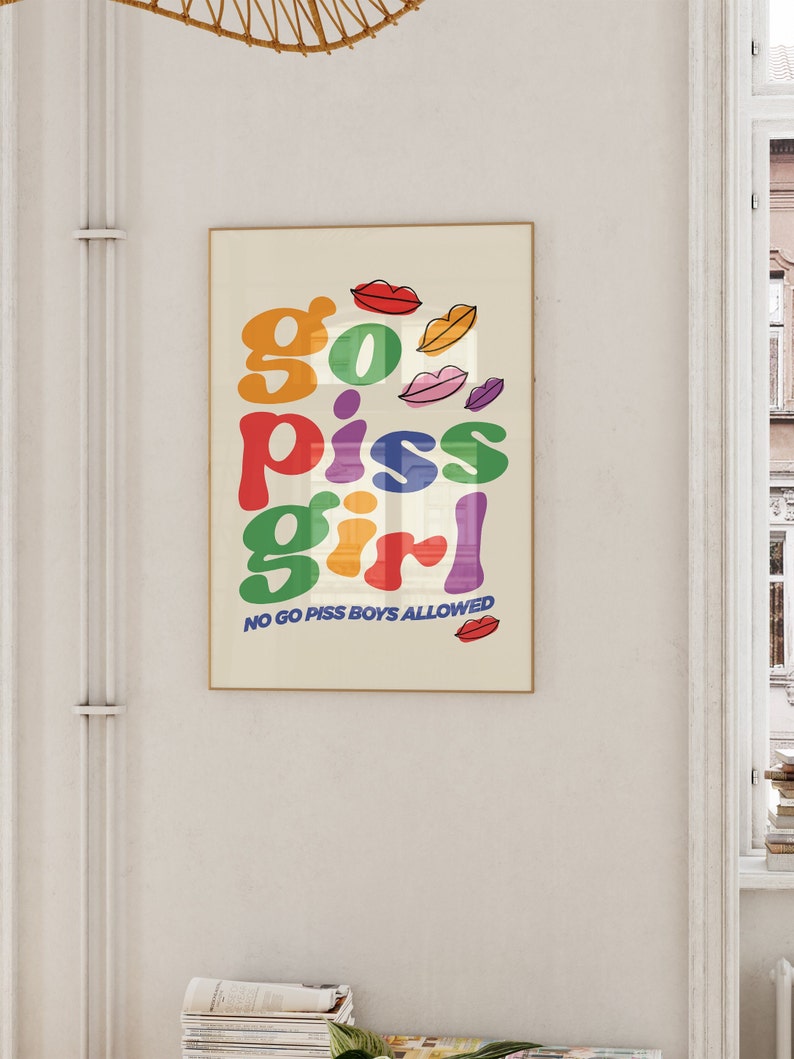Go Piss Girl Wall Art: Trendy Aesthetic Decor Digital Print for Home ...
