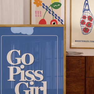 Go Piss Girl Wall Art: Trendy Aesthetic Decor Digital Print for Home ...