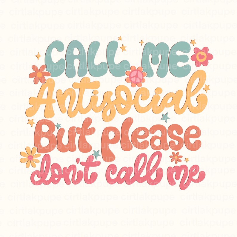 Call Me Antisocial PNG File Trendy Sublimation Download Retro - Etsy