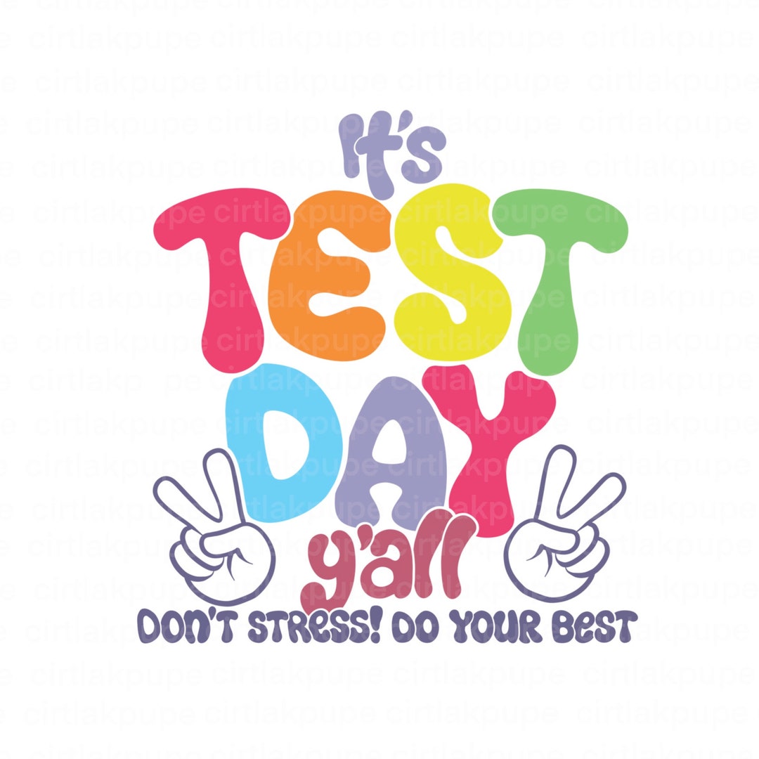 It's Test Day Y'all Png, Teacher Shirt Png, Test Day Png, Testing Png ...