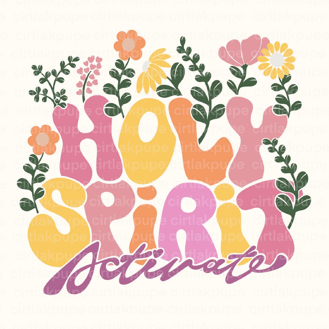 Holy Spirit Activate Popular PNG Trendy Sublimation Preppy Shirt ...