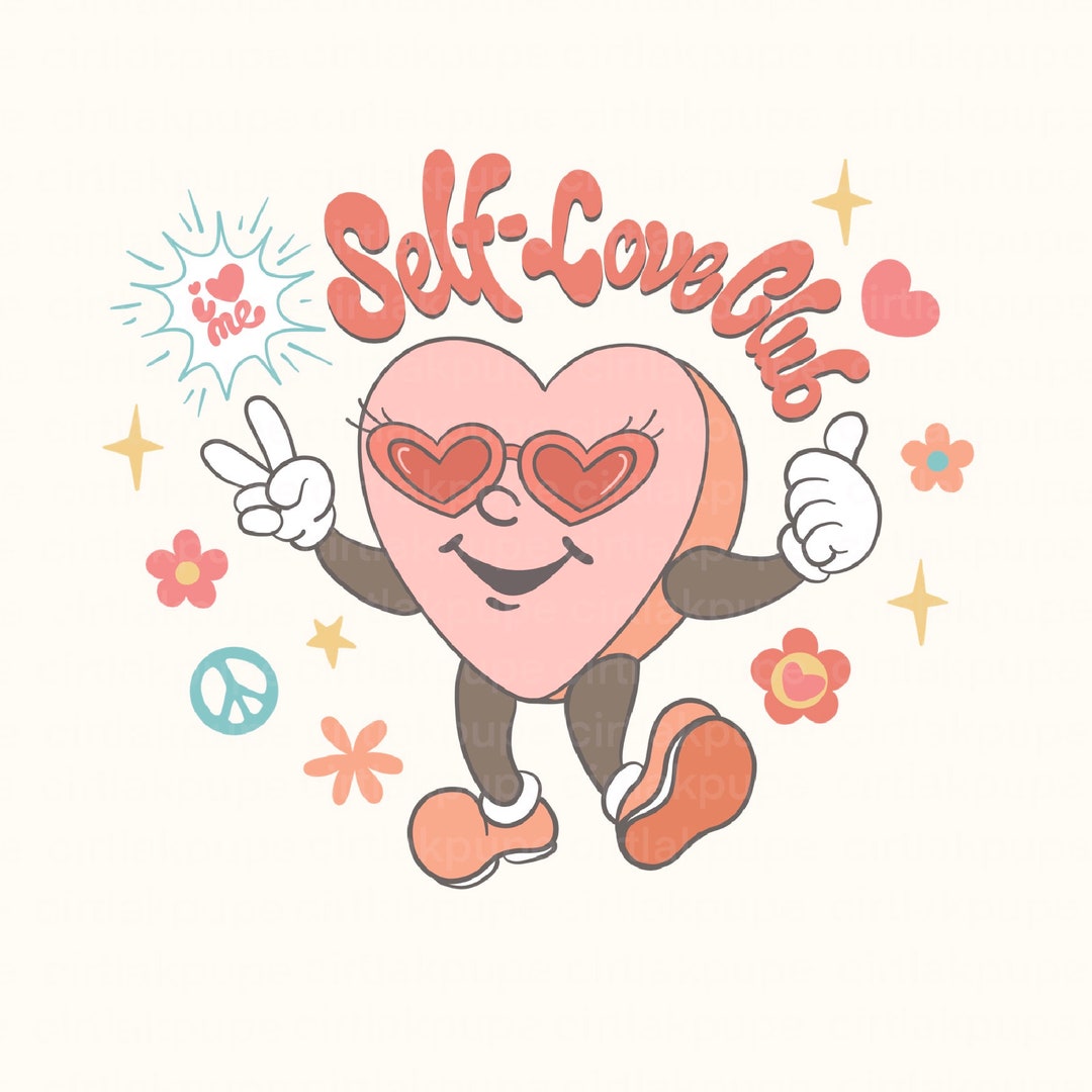 Self Love Club Png, Groovy Valentine Day Png, Retro Valentine Png Shirt ...