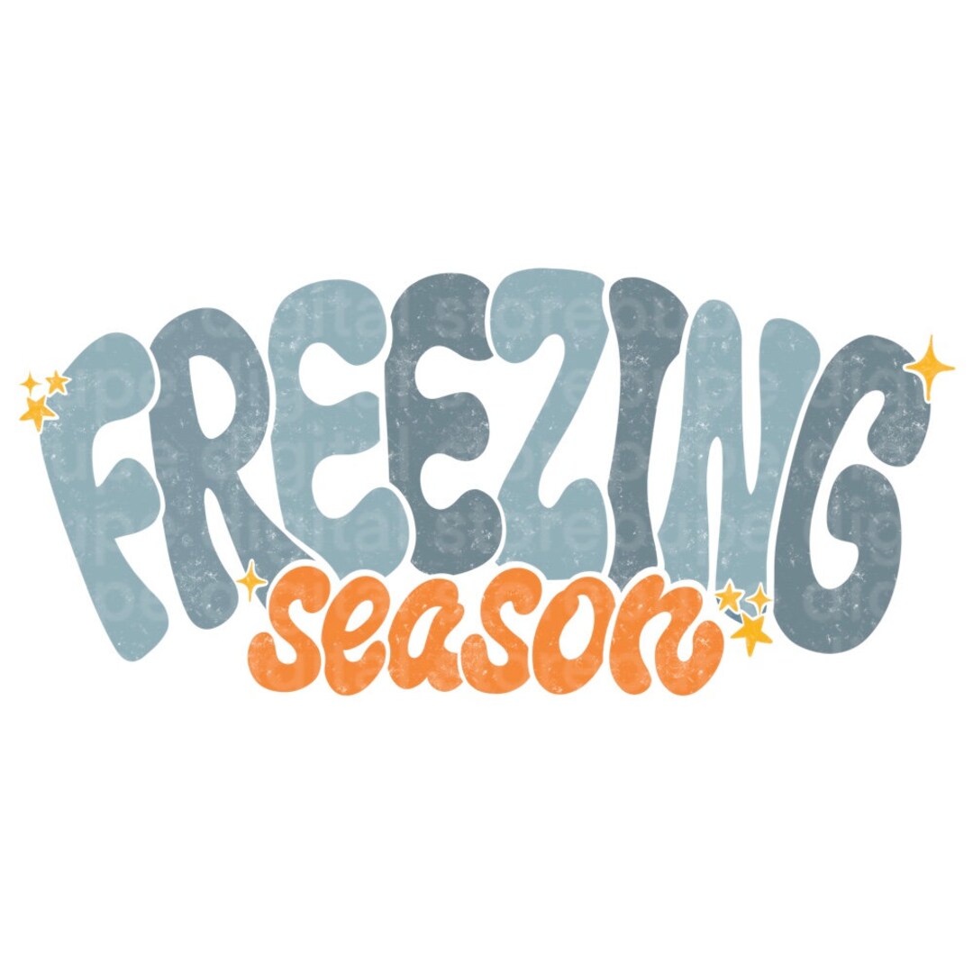 Freezing Season Png, Winter Shirt Png, Always Freezing Png, Winter ...