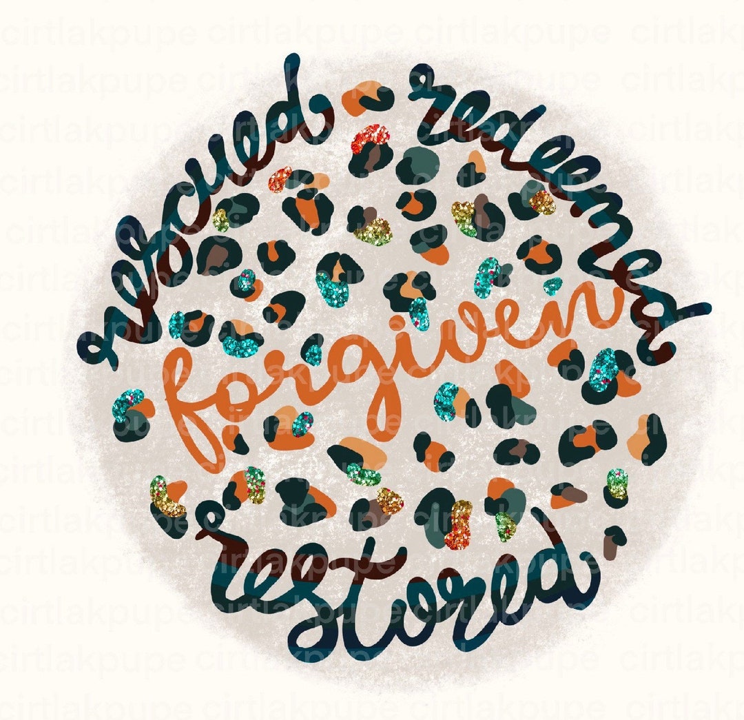 Jesus Forgiven Quote Popular Sublimation Downloads , Christian Leopard ...