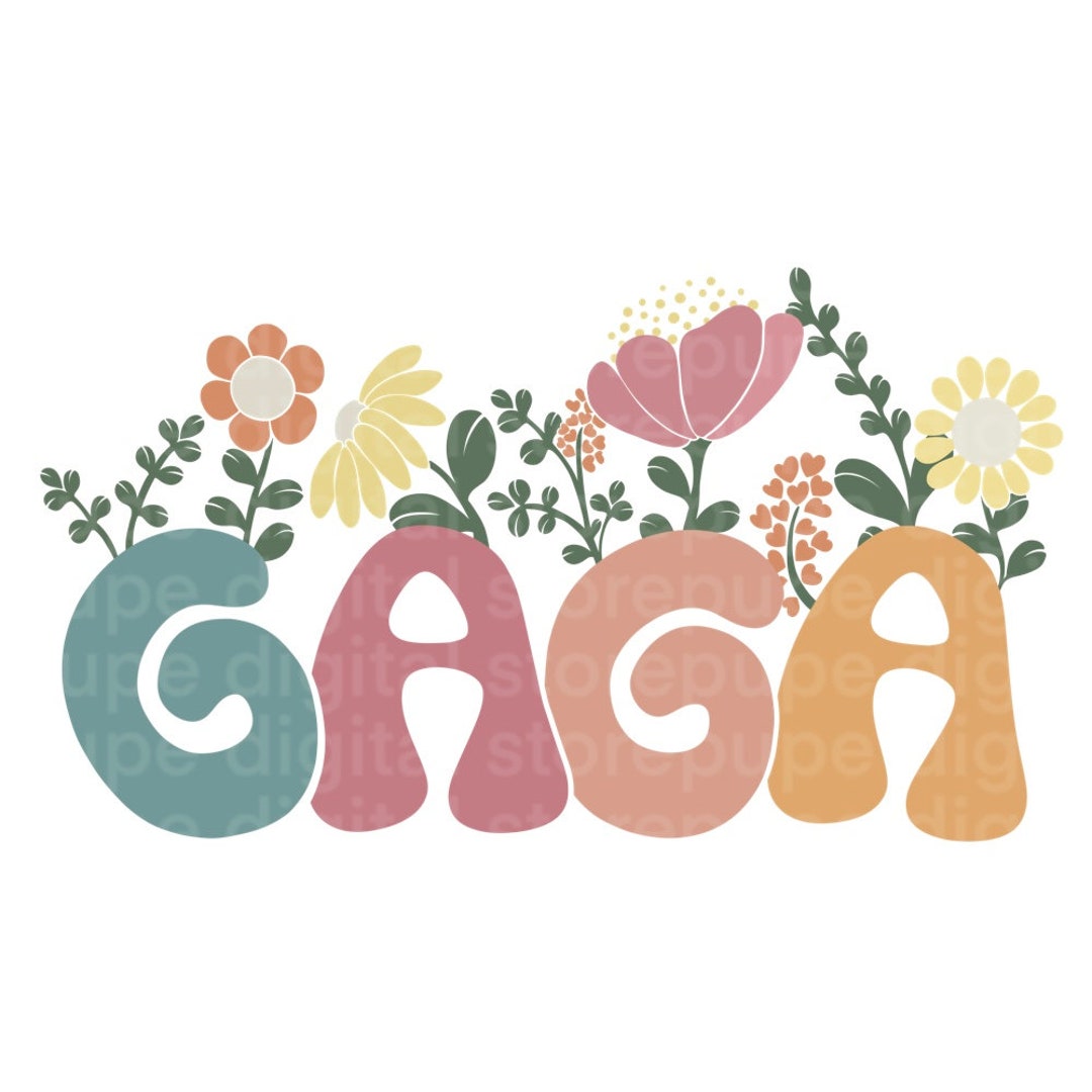 Gaga Shirt Png, Boho Floral Gaga Png, RETRO Gaga Sublimation Designs ...