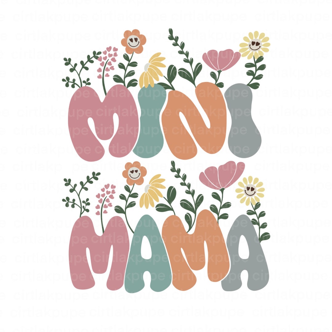 Mama Mini PNG, Matching Mama Mini, Retro Mama Png, Flower Mom Png ...