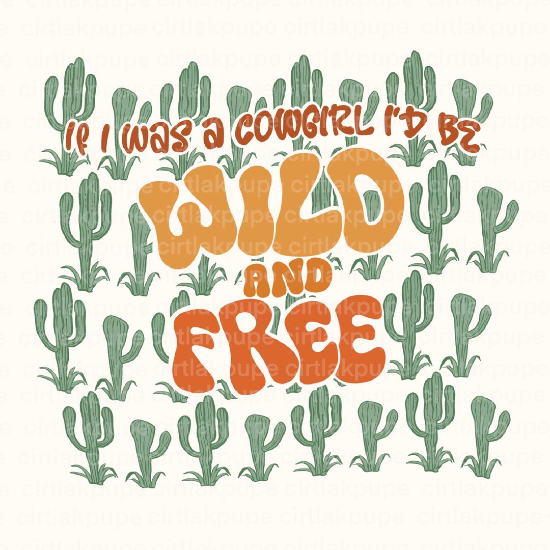 Wild and Free Cowgirl Horses Desert Popular Png File Trendy Sublimation ... Wild and Free Cowgirl Horses Desert Popular Png File Trendy Sublimation ...