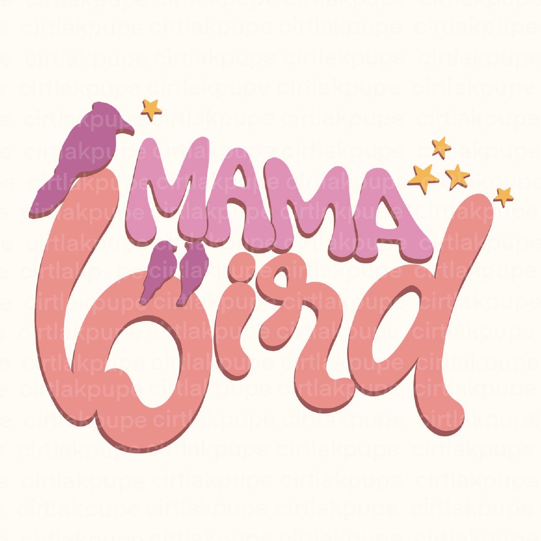Mama Bird Png, Groovy Mothers Day Png, Funny Mom Png, Retro Bird Png ...