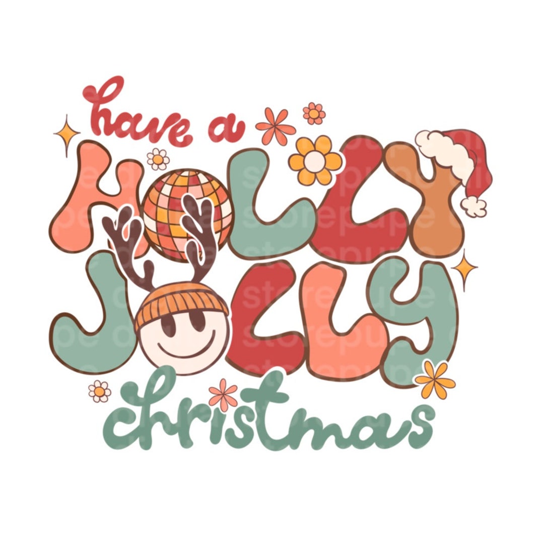 Have a Holly Jolly Christmas Png, Holly Jolly Png, Retro Christmas Png ...