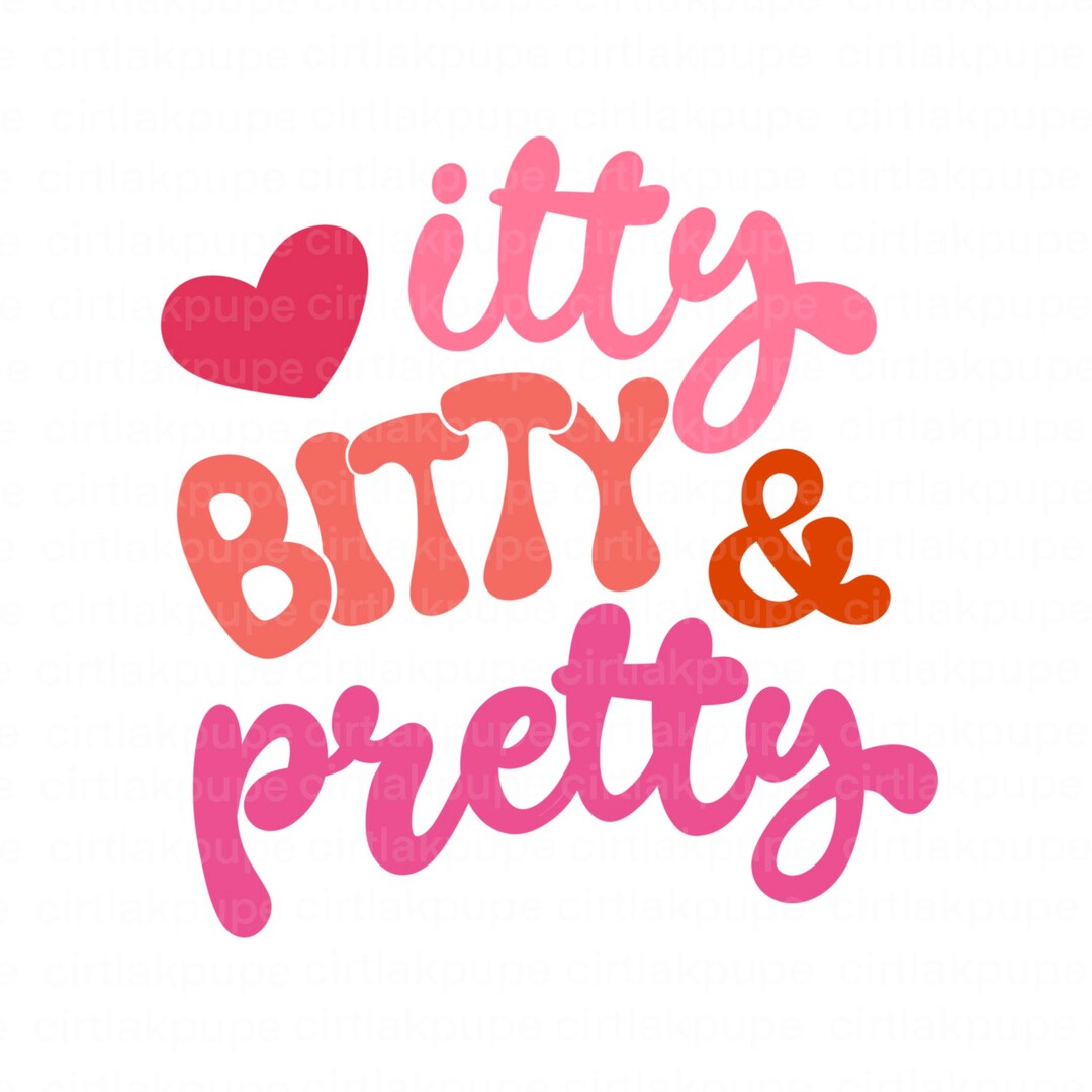 Itty Bitty & Pretty Png, Baby Png, Baby Girl Png, Toddler Girl Shirt ...