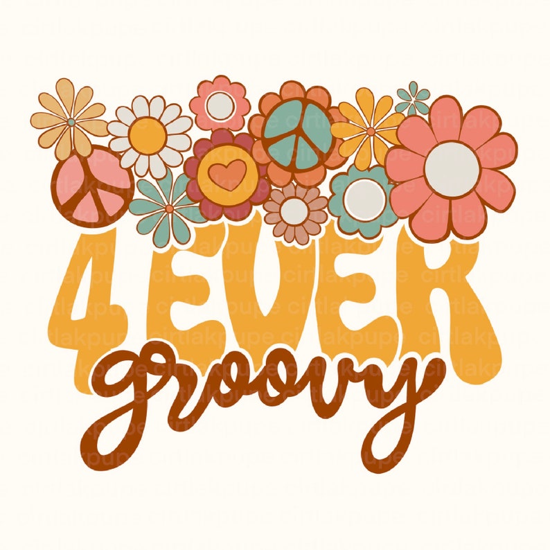 Four Ever Groovy Shirt Png Retro Birthday Groovy Png 4 Ever - Etsy