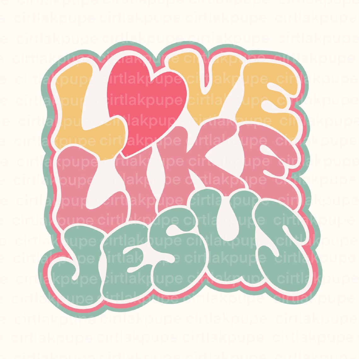 Groovy Love Like Jesus Png File Sublimation Shirt No Svg - Etsy