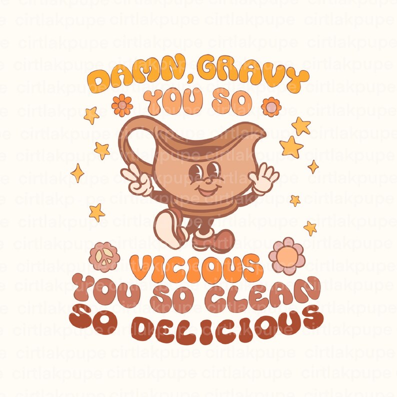 Damn Gravy Thanksgiving so Vicious so Delicious Png - Etsy