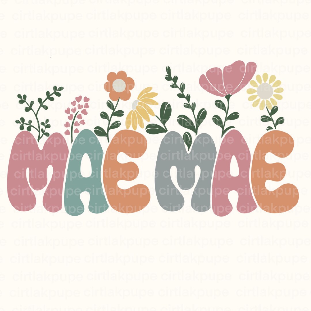 Mae Mae Flower Popular Png Trendy Sublimation Shirt No Svg , Retro ...