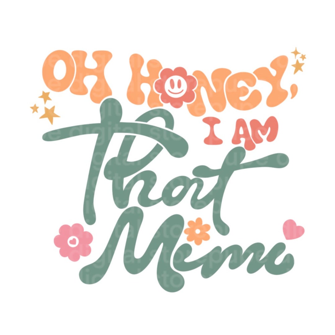 Oh Honey, I Am That Mimi Png, Retro Mama Shirt, Retro Mom Png, Mimi Png ...