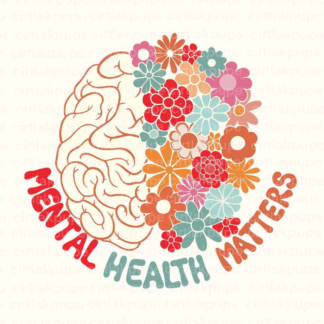Mental Health Matters Png Files Trendy Sublimation Mom Shirt No Svg