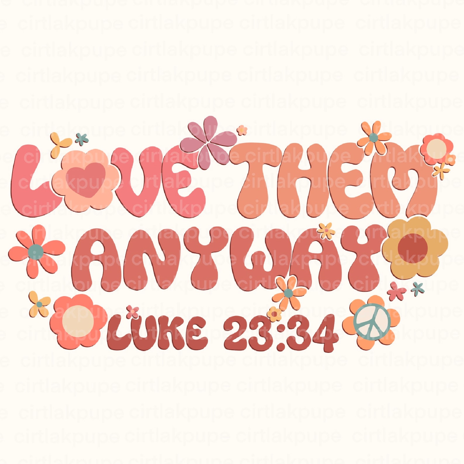 Christian Png Love Them Anyway Png Bible Verse Png Love - Etsy