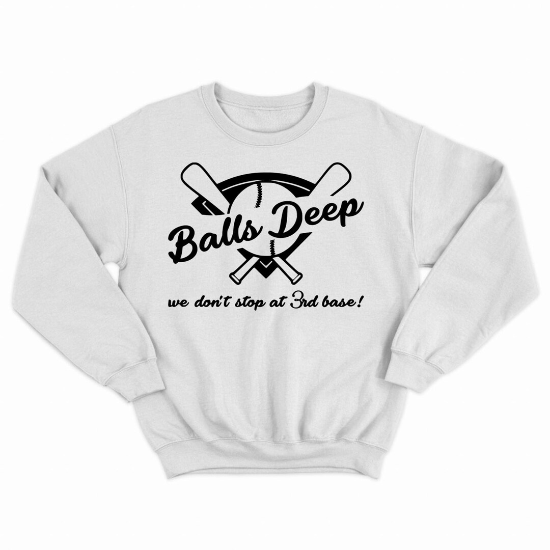 Baseball SVG PNG, Balls Deep Svg, We Dont Stop at 3rd Base Svg, Funny ...