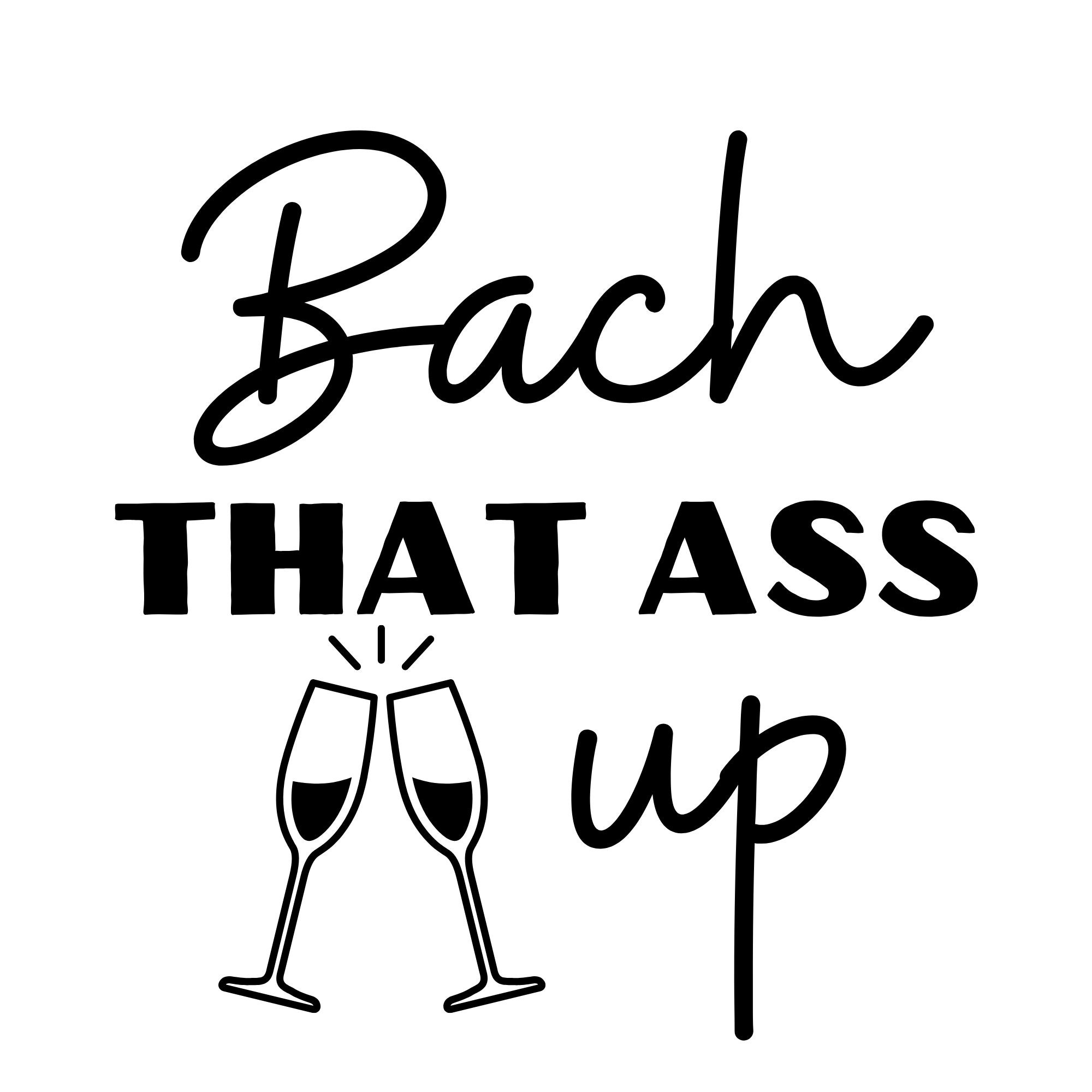 Bachelorette SVG Back That Ass up Bridal Shower Digital Download Bridal ...