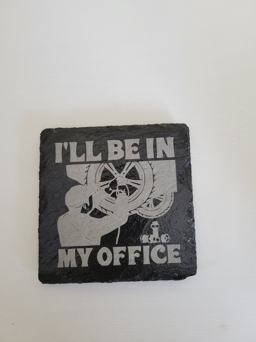 Laser Etched Mechanic Slate Coaster Set of 4 i'll Be in My Office - Etsy