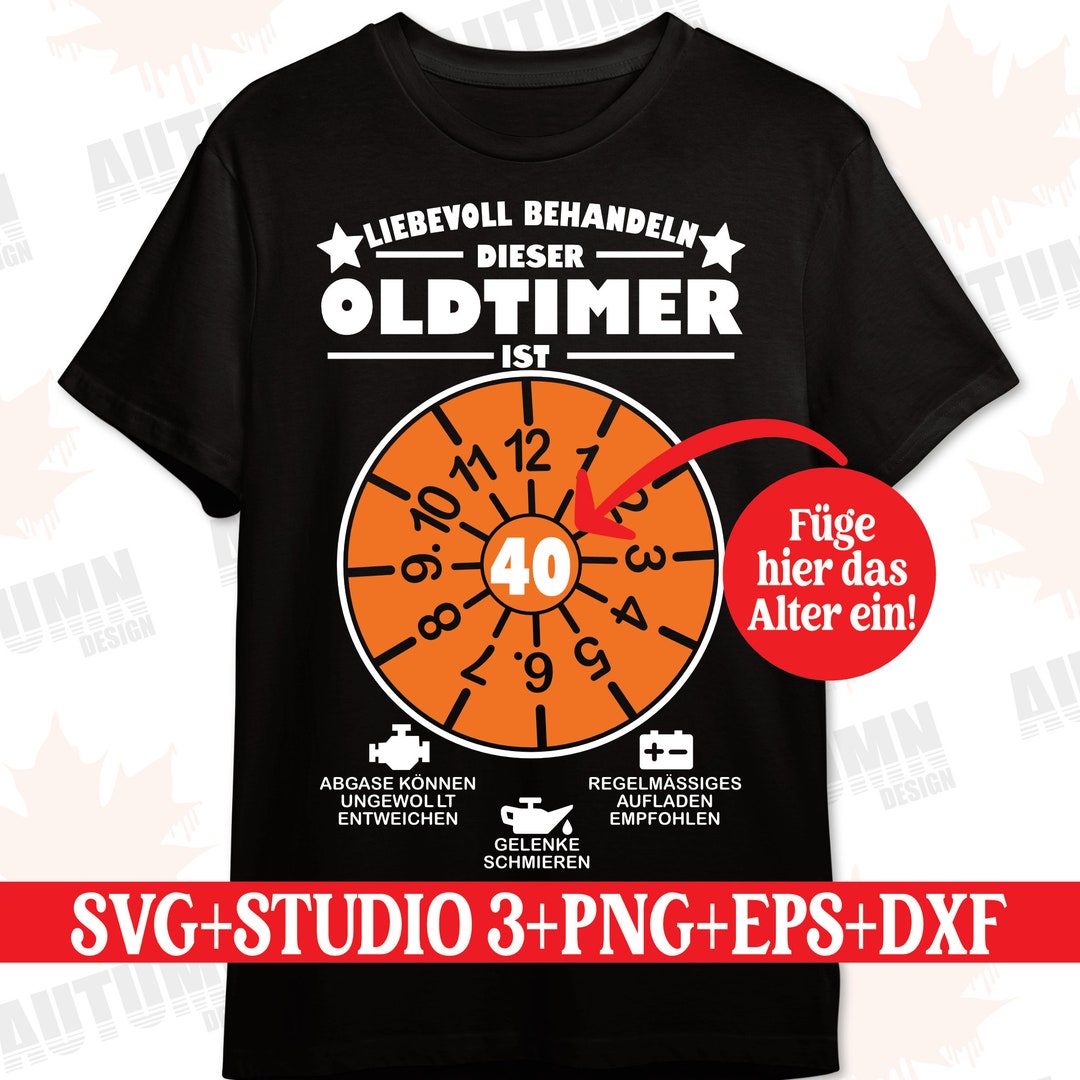Geburtstags T Shirt Design Svg Plotterdatei Oltimer Oldi Runder ...