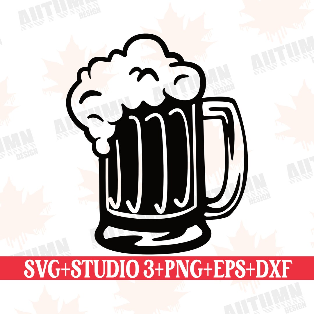 Beer Svg Beer Mug SVG Beer Clip Art Vector Silhouette Plotter File Beer ...