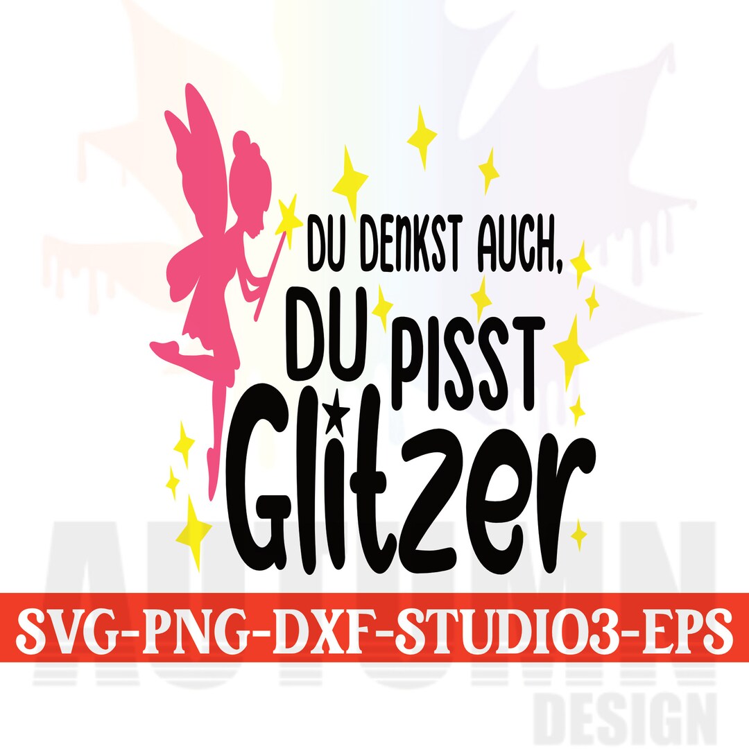 Pissing Glitter Fairy Plotter File Svg Funny Cheeky Sayings Cup T Shirt Sublimation Svg Png Dxf ...
