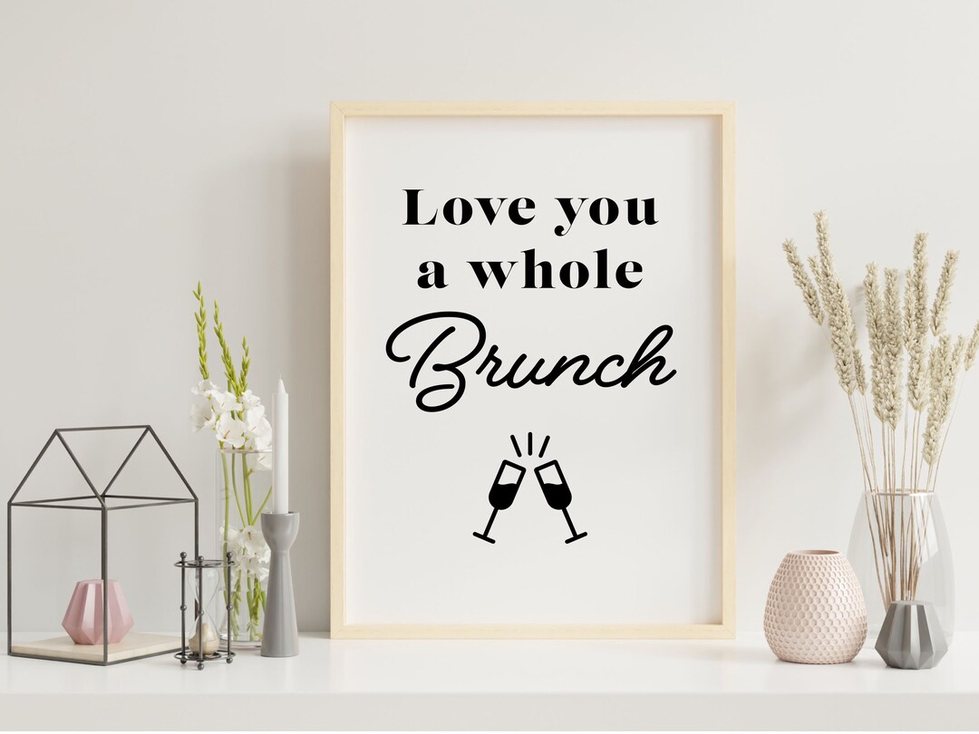 Love You a Brunch Sign, Mimosa Bar Sign, Black and White Brunch ...