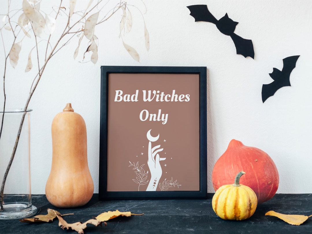 Bad Witches Sign, Editable Bad Witch Art, Bad Witches Only Template ...
