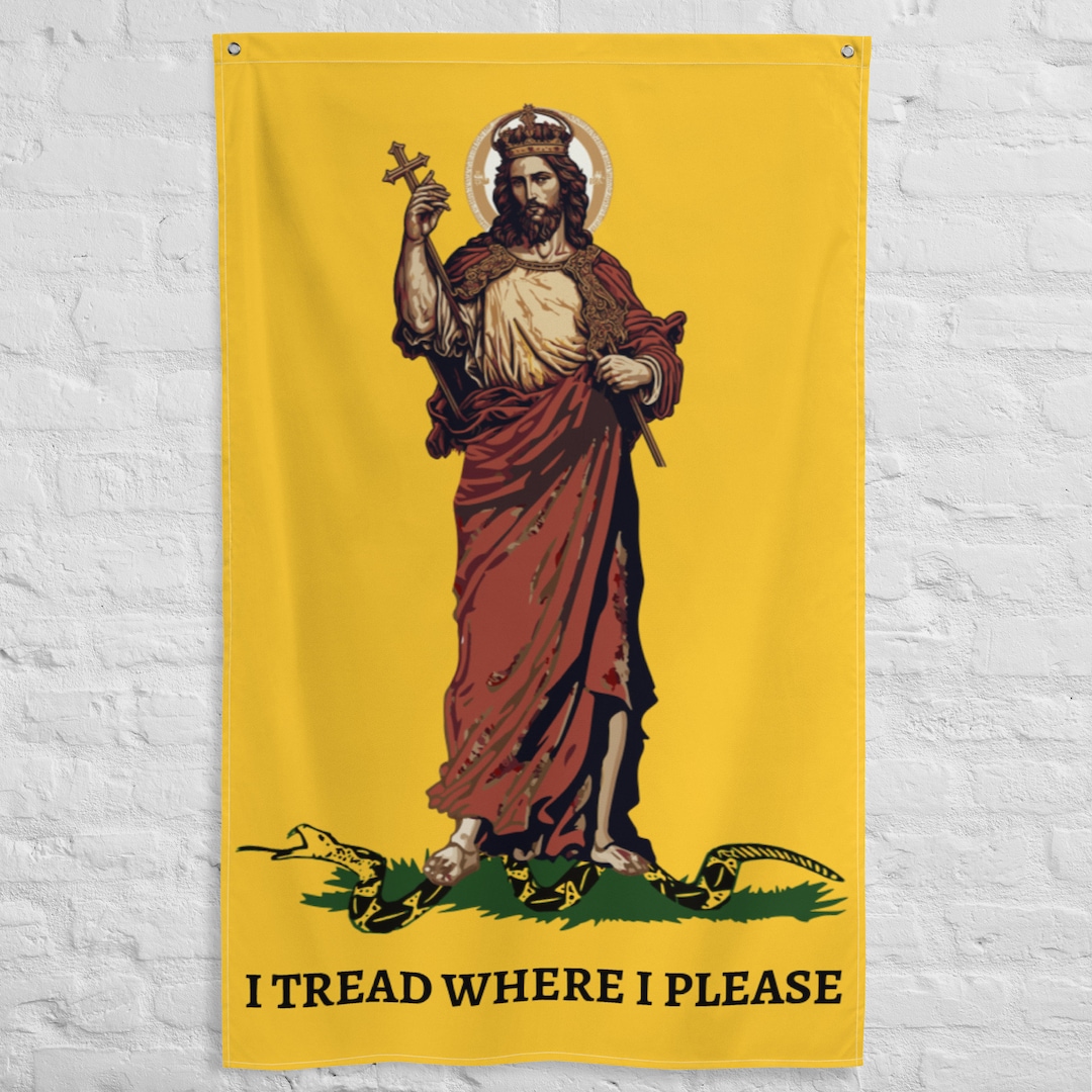 Christ Our King I TREAD WHERE I PLEASE flag Vertical Gadsden Flag ...