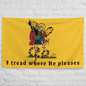Holy Michael, the Archangel, Flag Horizontal I Tread Where He Pleases ...