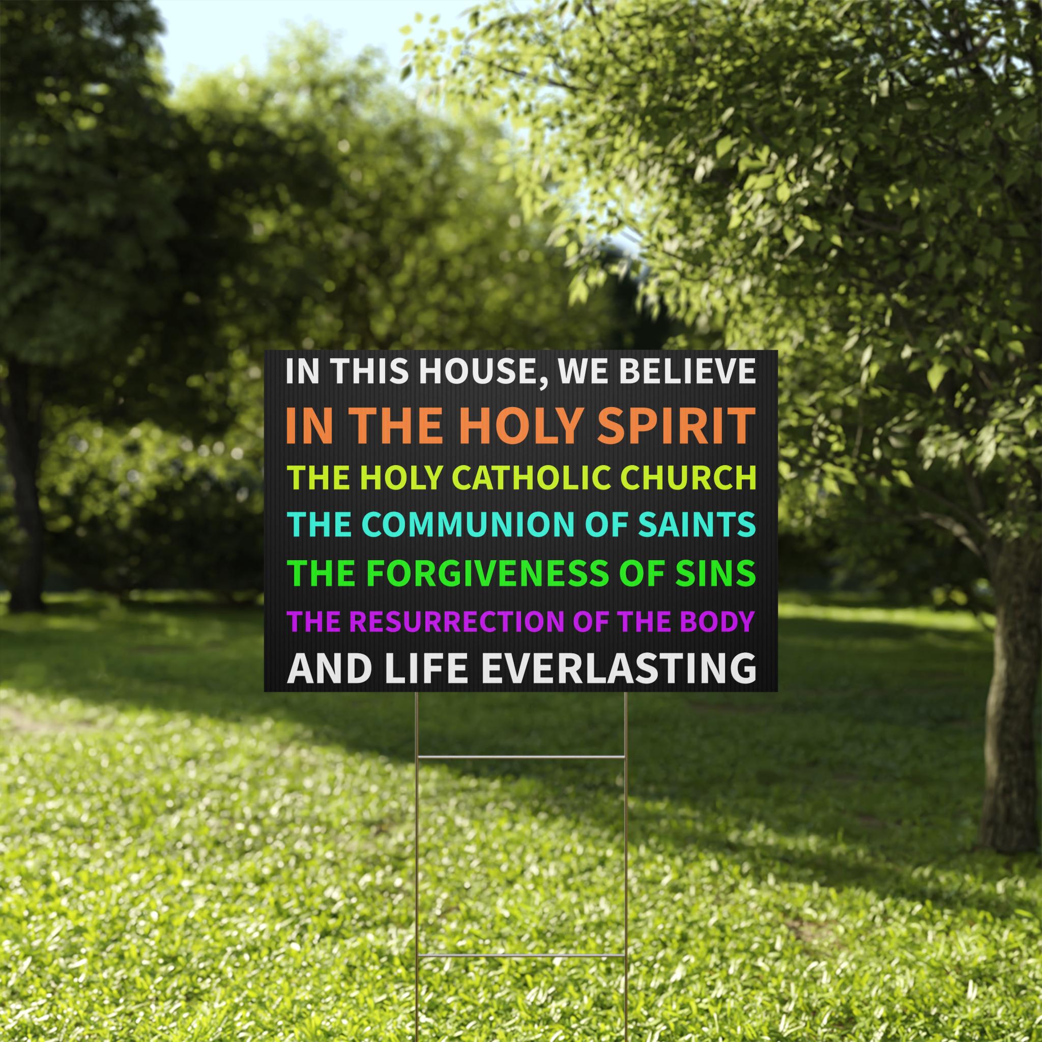 Plastic Yard Sign in This House, We Believe in the Holy Spirit + Anti ...