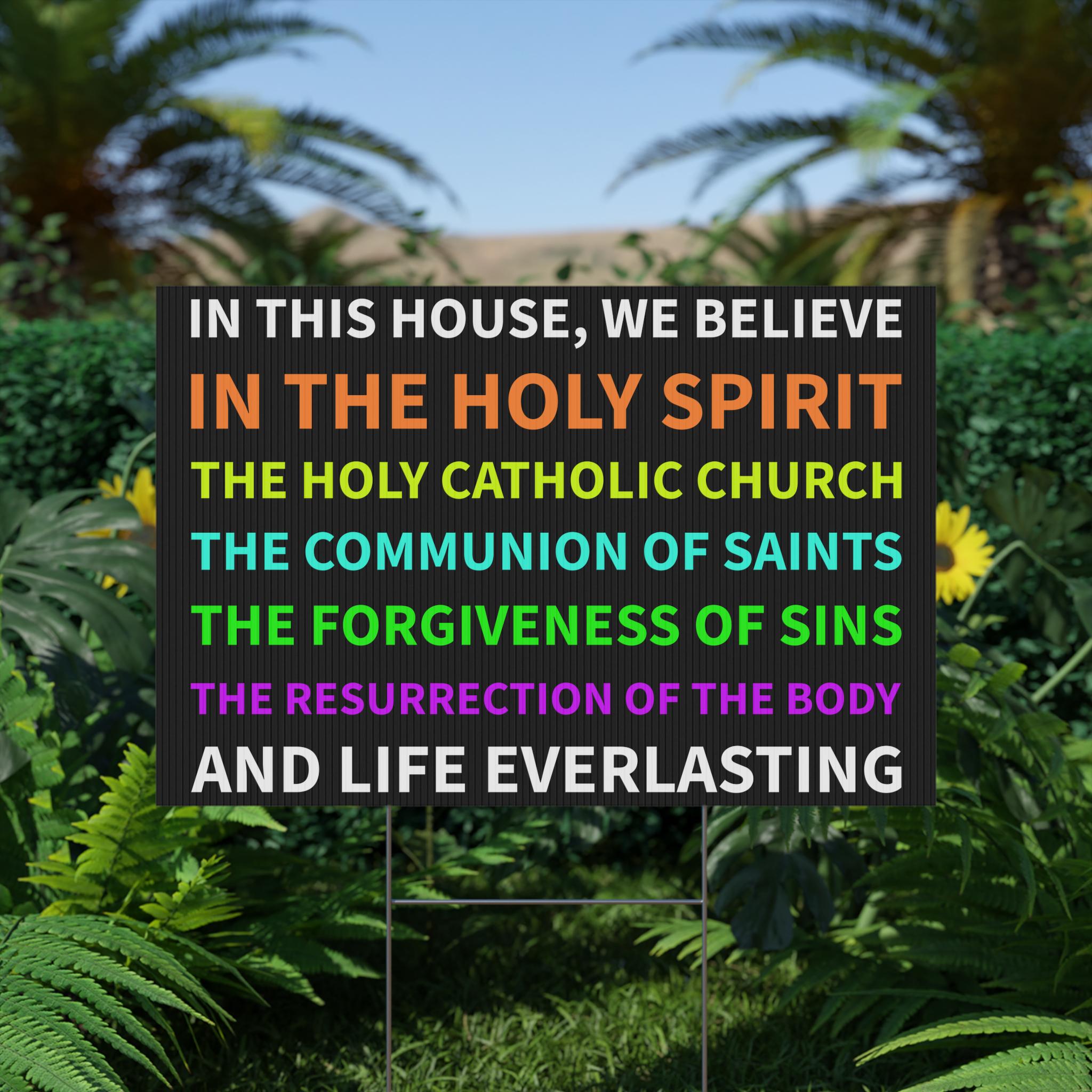 Plastic Yard Sign in This House, We Believe in the Holy Spirit + Anti ...