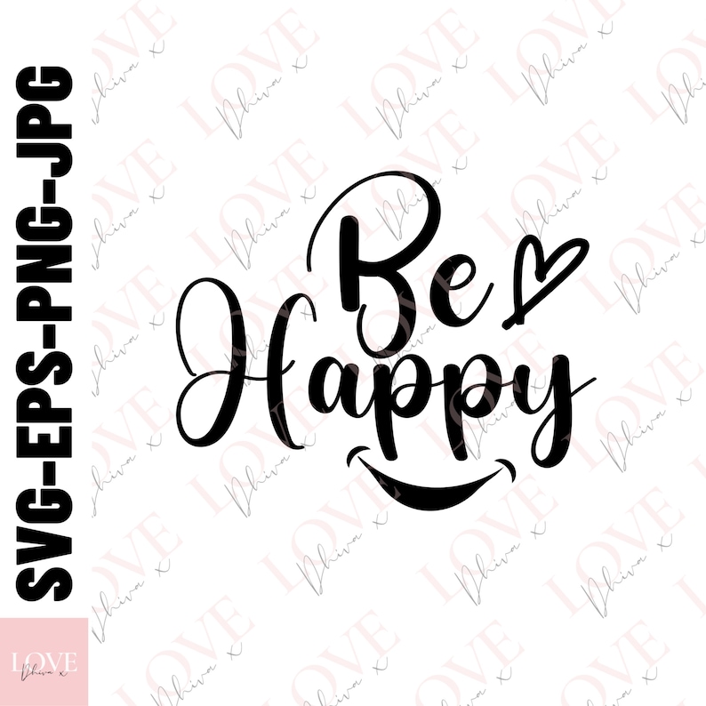 Be Happy SVG PNG PDF, Choose Happy Svg, Happy Svg, Inspirational Svg ...