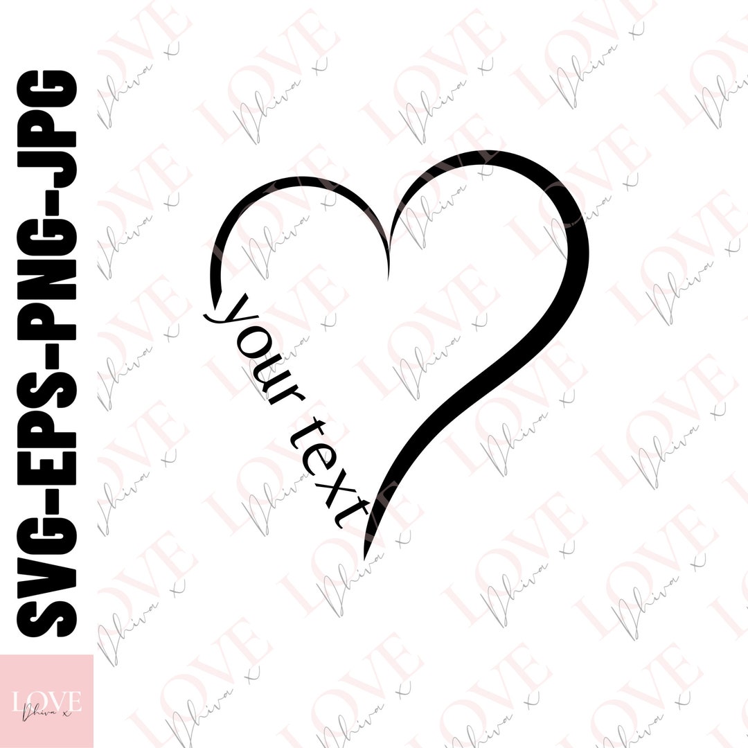 Custom Heart SVG PNG Clipart,custom Heart Name Your Text Sign Svg Shirt ...