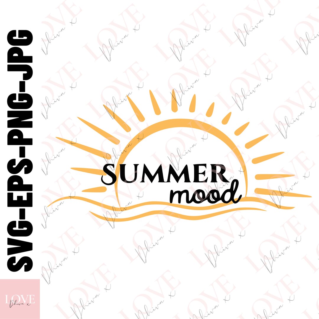 Summer Mood SVG PNG EPS Clipart,cut Files for Cricut Silhouette,summer ...
