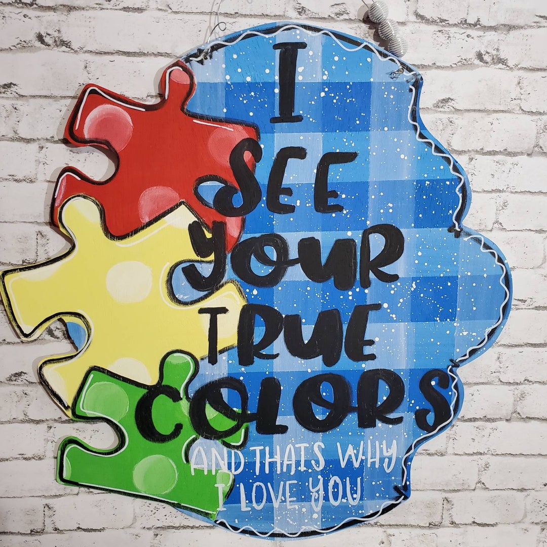 Autism Awareness Door Hanger Autism Puzzle Pieces True Colors Autism ...