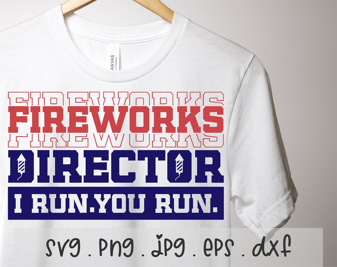 Fireworks Director SVG, 4th of July Design (digital Files) - Etsy