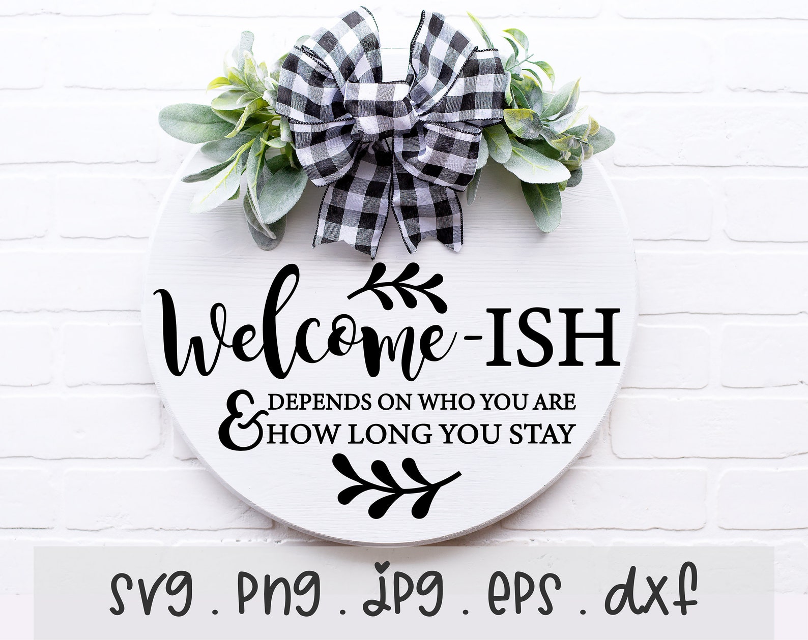 Welcome-ish SVG/PNG/JPG Welcome Round Front Door Sign - Etsy