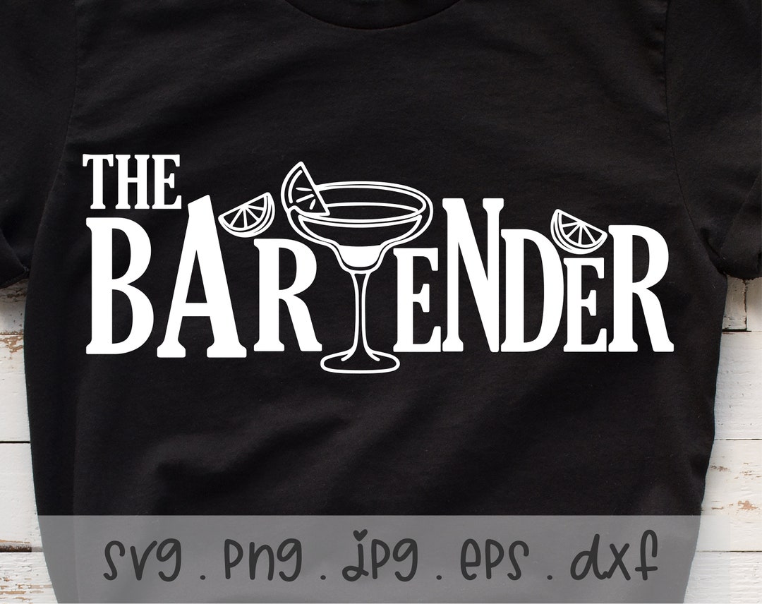 The Bartender SVG/PNG/JPG, Bar Beer Margarita Lemon Sublimation Design ...