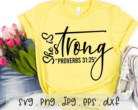 She is Strong SVG/PNG/JPG Proverbs 31:25 Bible Verse Cross | Etsy