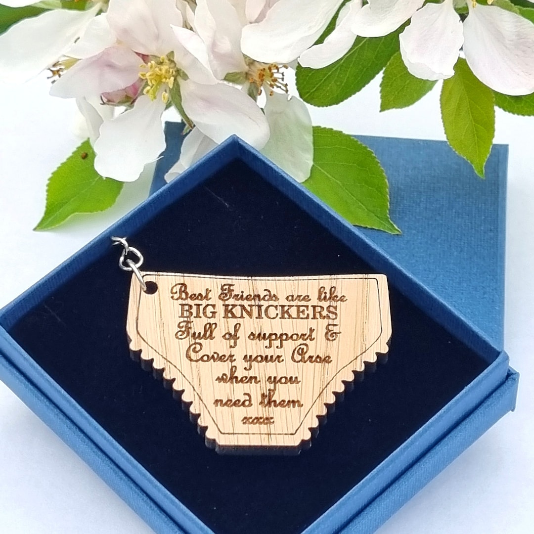 Best Friend Keyring Funny Knickers Fob Friends Birthday Gift Wooden Key ...