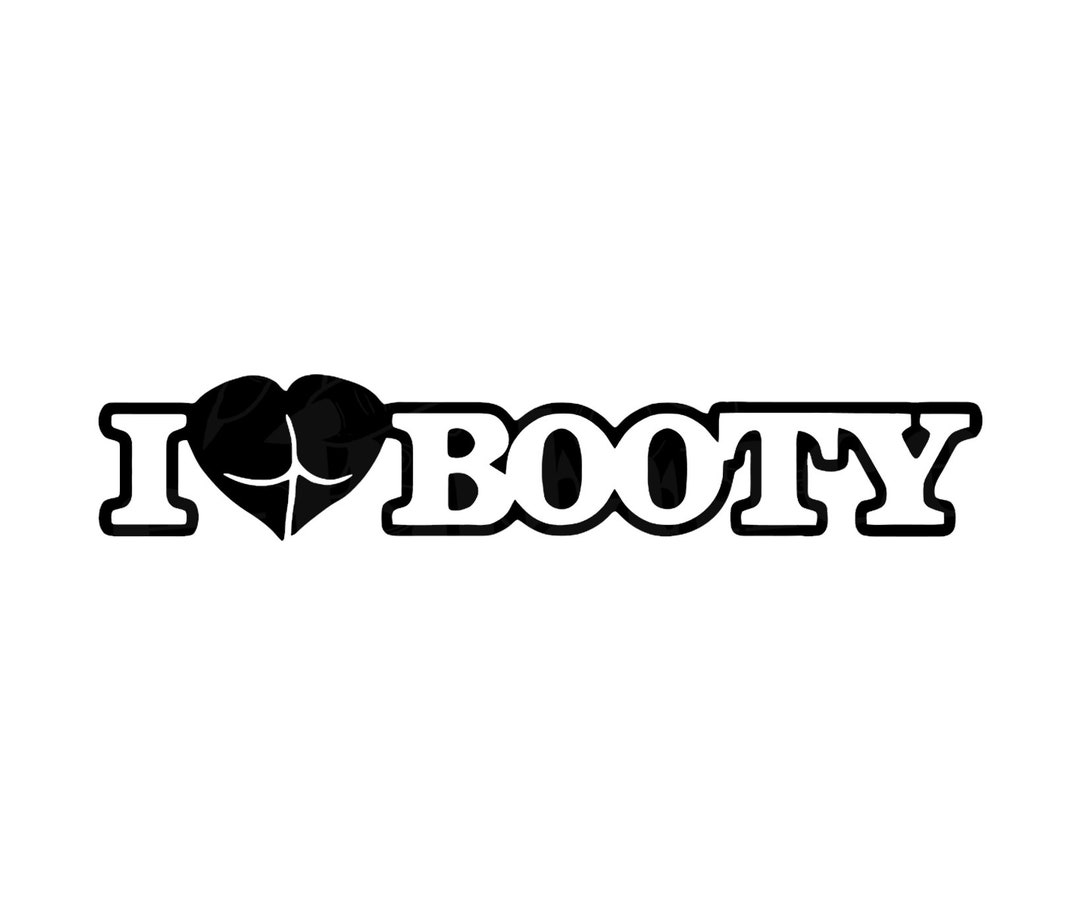 I Love Booty Vinyl Decal Stickers Bottle Glass Caradult - Etsy