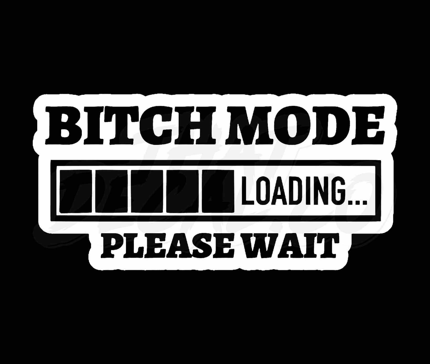 Bitch Mode Loading Vinyl Decal Stickers Bottle Glass Caradult - Etsy Canada