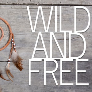Wild and Free Sign Metal Wall Decor for the Nursery, Kids Bedroom or ...