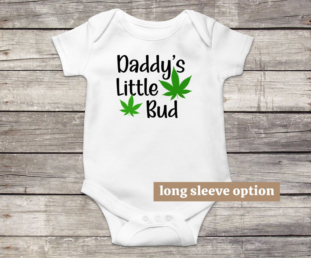 Daddy's Little Bud Baby Bodysuit, Funny Baby Clothes, Cute Baby Outfit ...