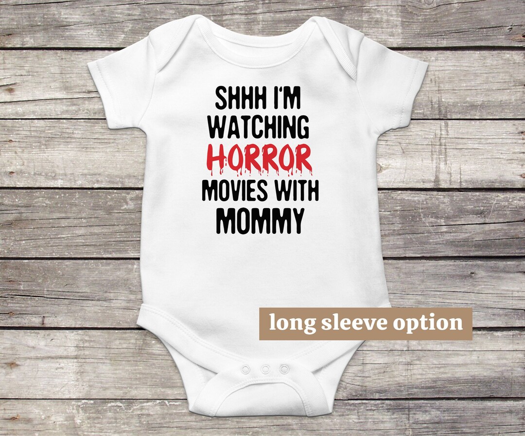 Horror Baby Bodysuit, Horror Movies With Mommy, Funny Baby Clothes ...