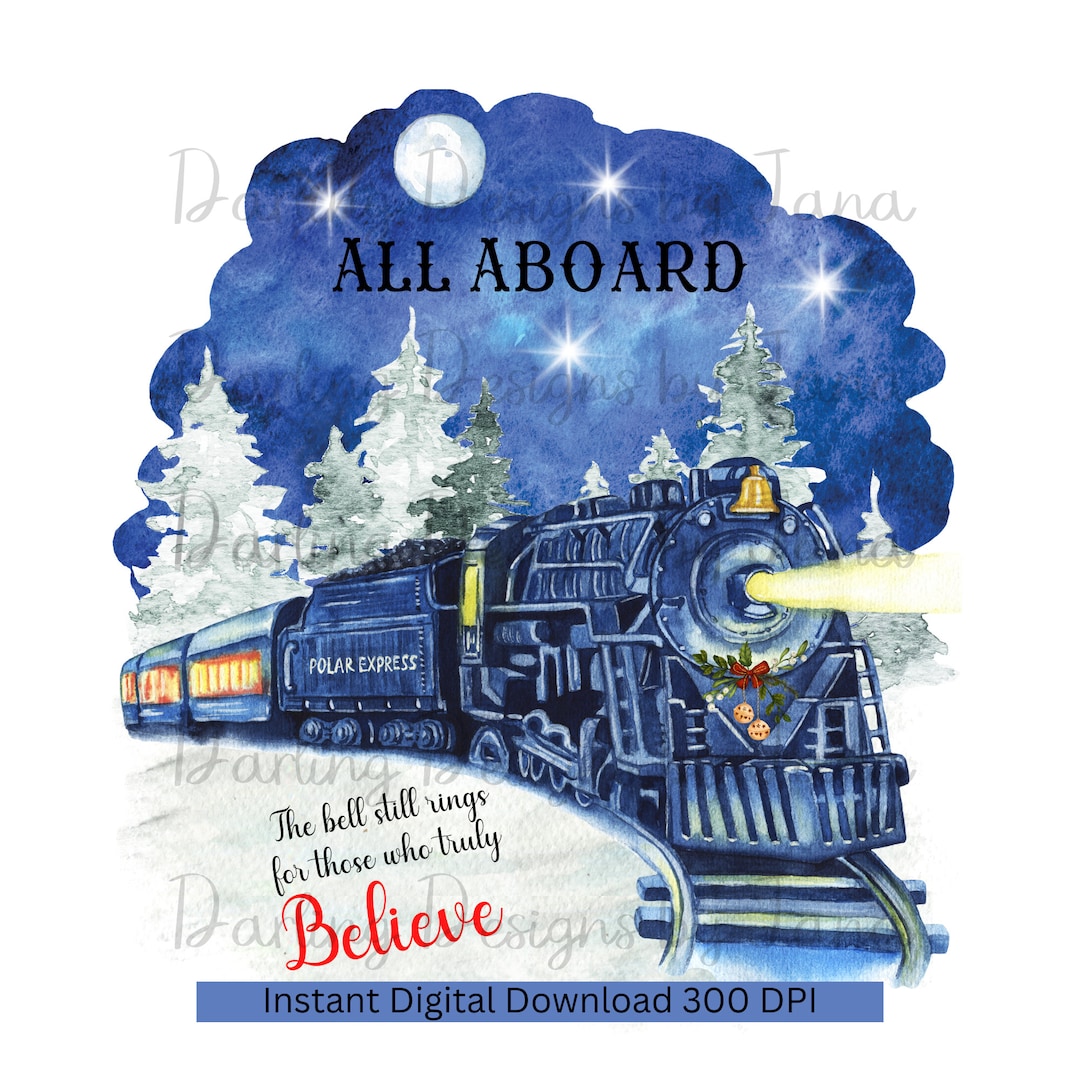 All Aboard the Polar Express With and Without Words PNG - Etsy